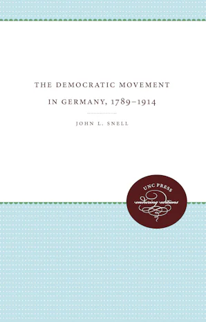 The Democratic Movement in Germany, 1789-1914