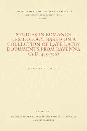 Studies in Romance Lexicology, Based on a Collection of Late Latin ...